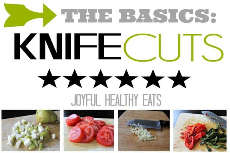 The Basics Knife Cuts Joyful Healthy Eats