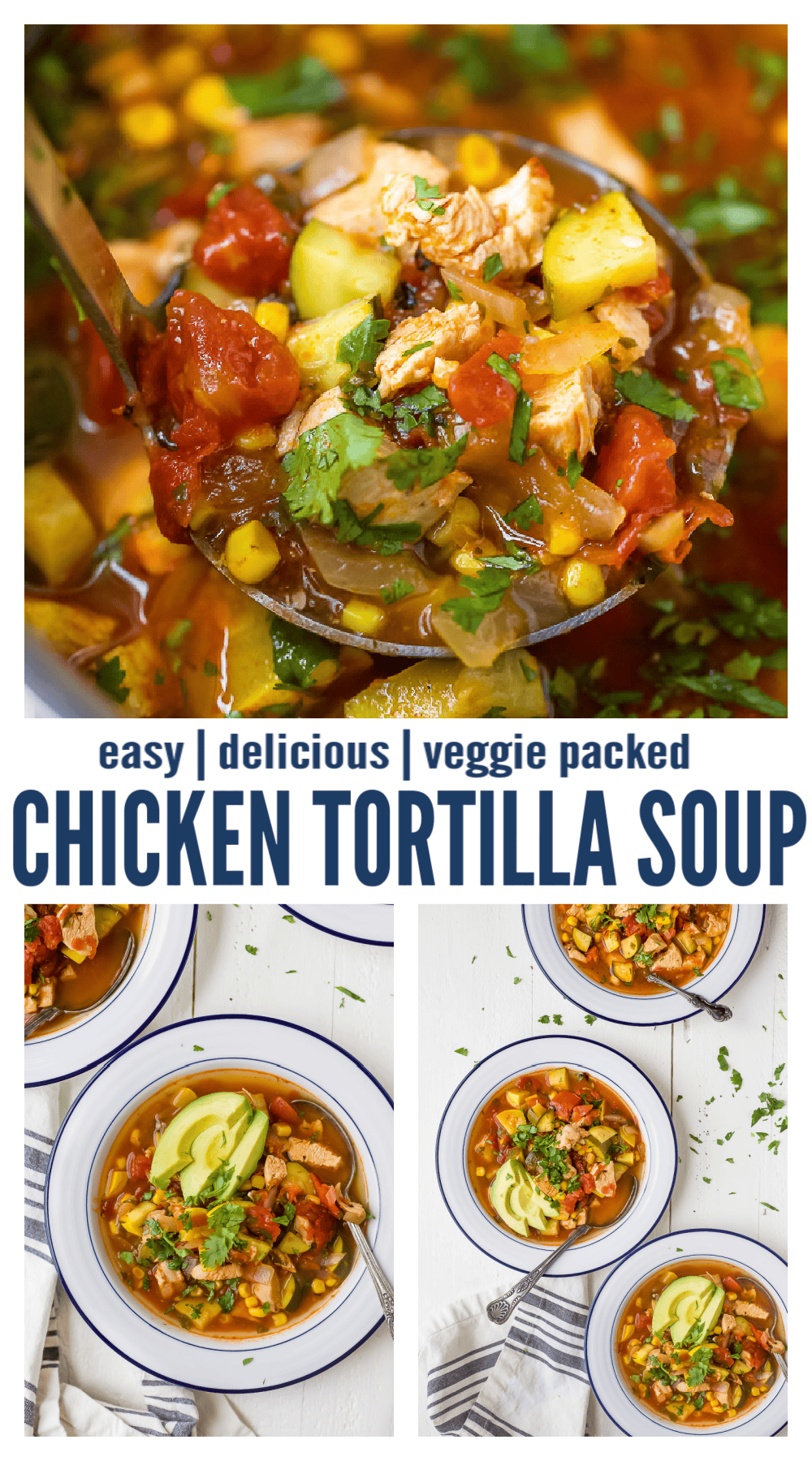 Easy & Hearty Chicken Tortilla Soup Recipe | Joyful Healthy Eats